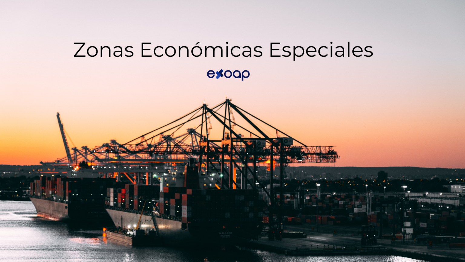 Zonas Económicas Especiales - exoap